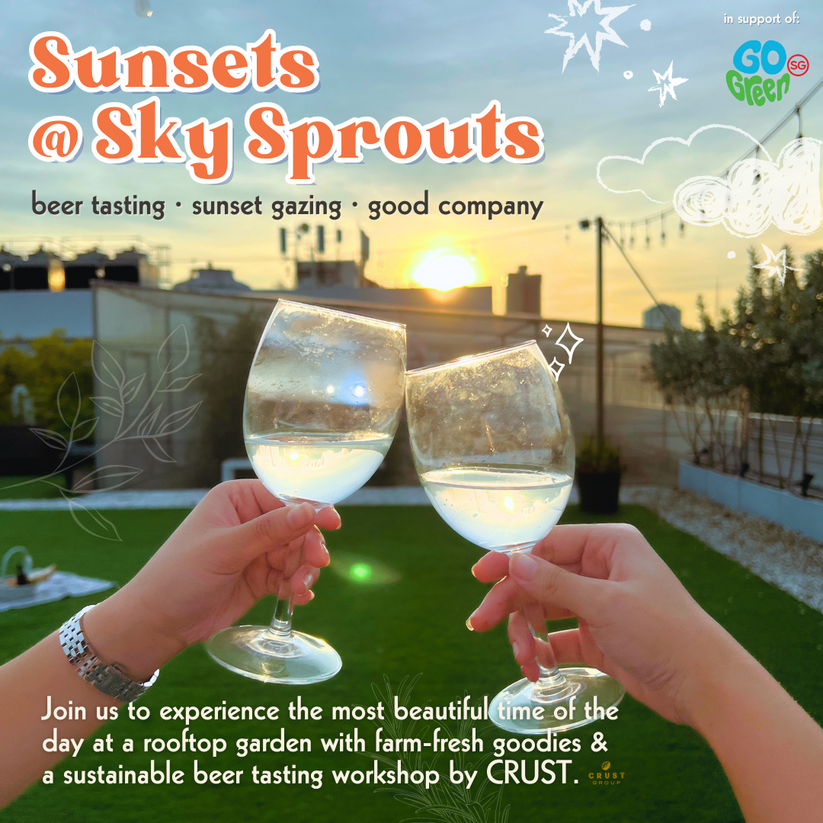Sunsets @ Sky Sprouts | #GoGreenSG Sustainability Beer Tasting Workshop ...